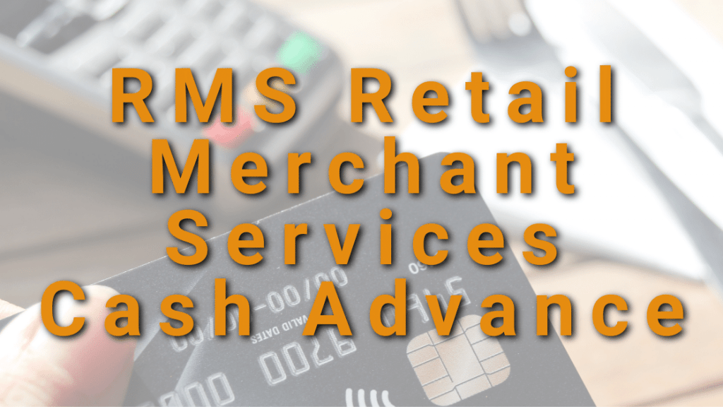 RMS Retail Merchant Services Cash Advance Finance UK